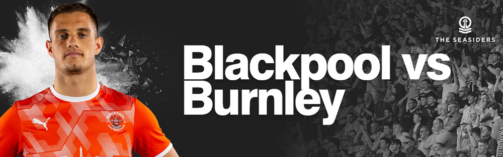 Burnley Tickets Remain On Sale | Blackpool Football Club