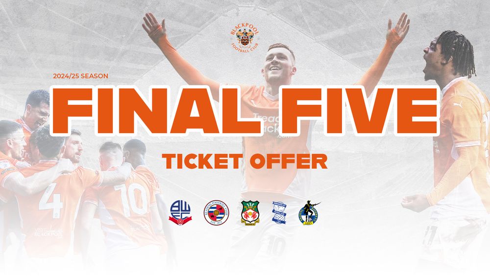 Final Five Match Ticket Offer | Blackpool Football Club