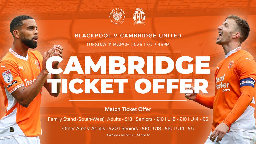 Cambridge United Ticket Offer | Blackpool Football Club