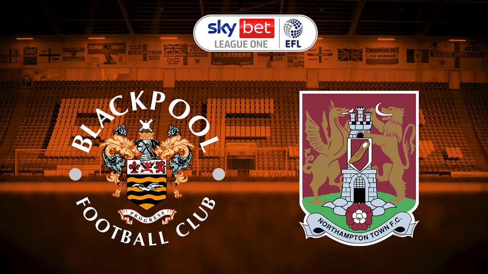Preview: Northampton Town (H) | Blackpool Football Club