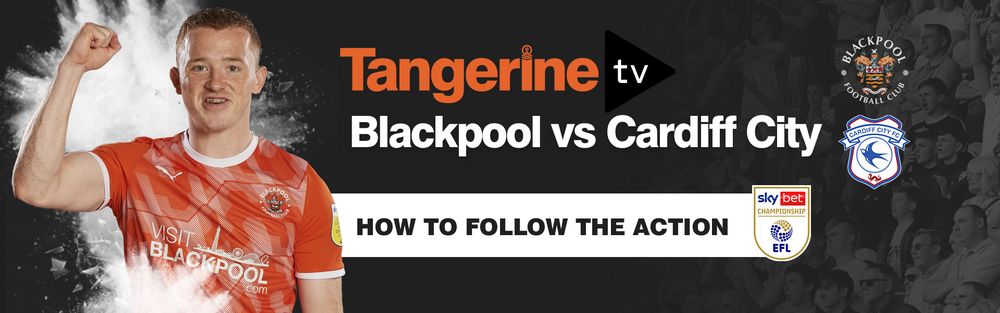 Blackpool vs Cardiff City: How To Follow The Action | Blackpool ...