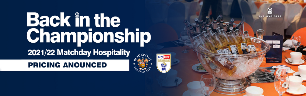 2021/22 Matchday Hospitality Pricing Confirmed | Blackpool Football Club