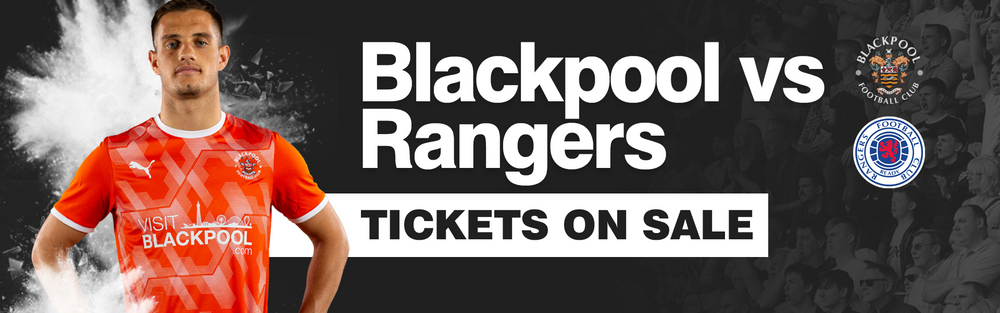 Purchase Tickets For Rangers Game Online | Blackpool Football Club
